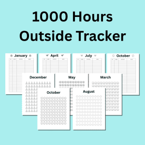 Make Outdoor Time a Family Priority with This Free 1000 Hours Outside ...